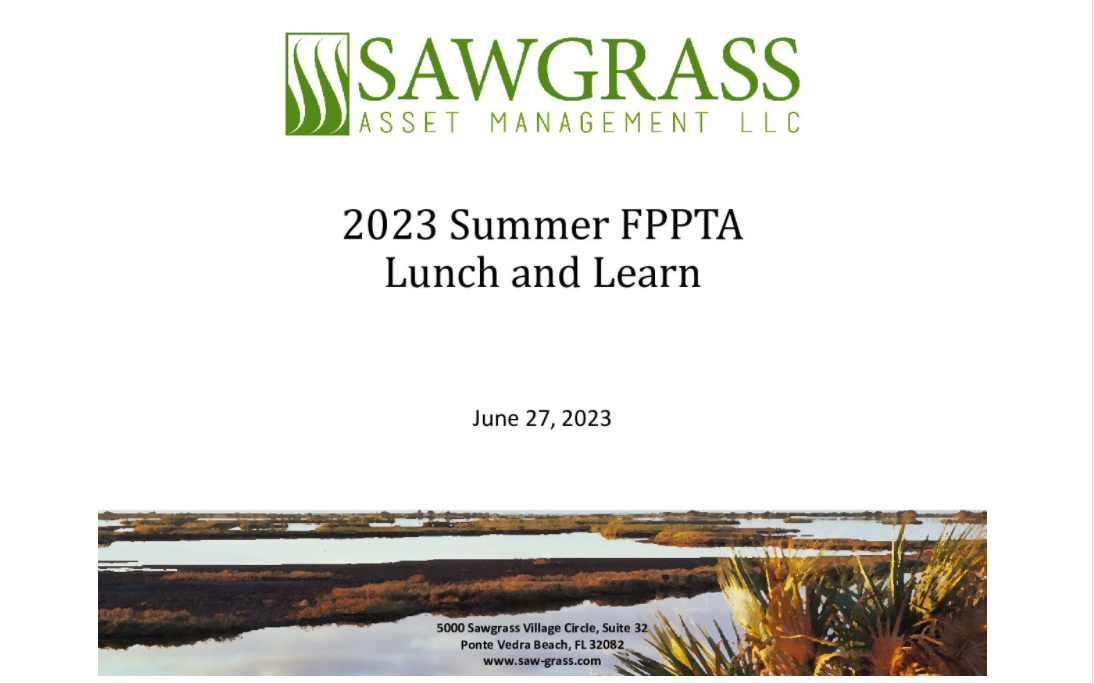 2023 Summer FPPTA Lunch and Learn - Sawgrass Asset Management